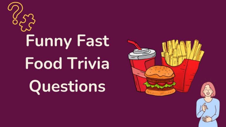 60 Best Fast Food Trivia Questions (Test Your Knowledge)